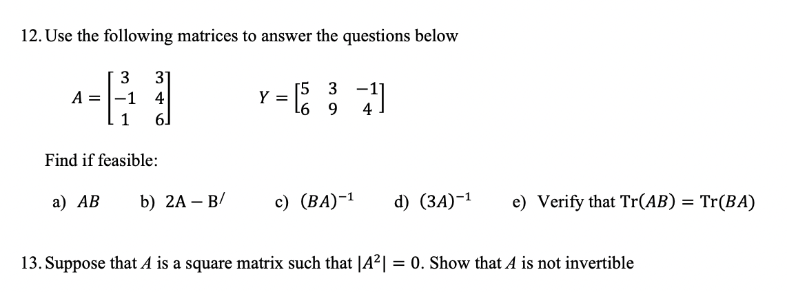 Solved 12. Use the following matrices to answer the | Chegg.com