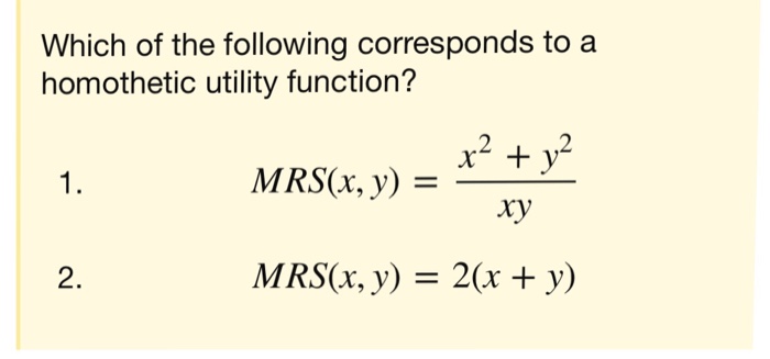 Solved Why the second equation is not homothetic? Why does | Chegg.com
