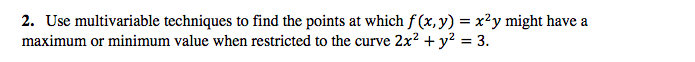 Solved 2. Use multivariable techniques to find the points at | Chegg.com