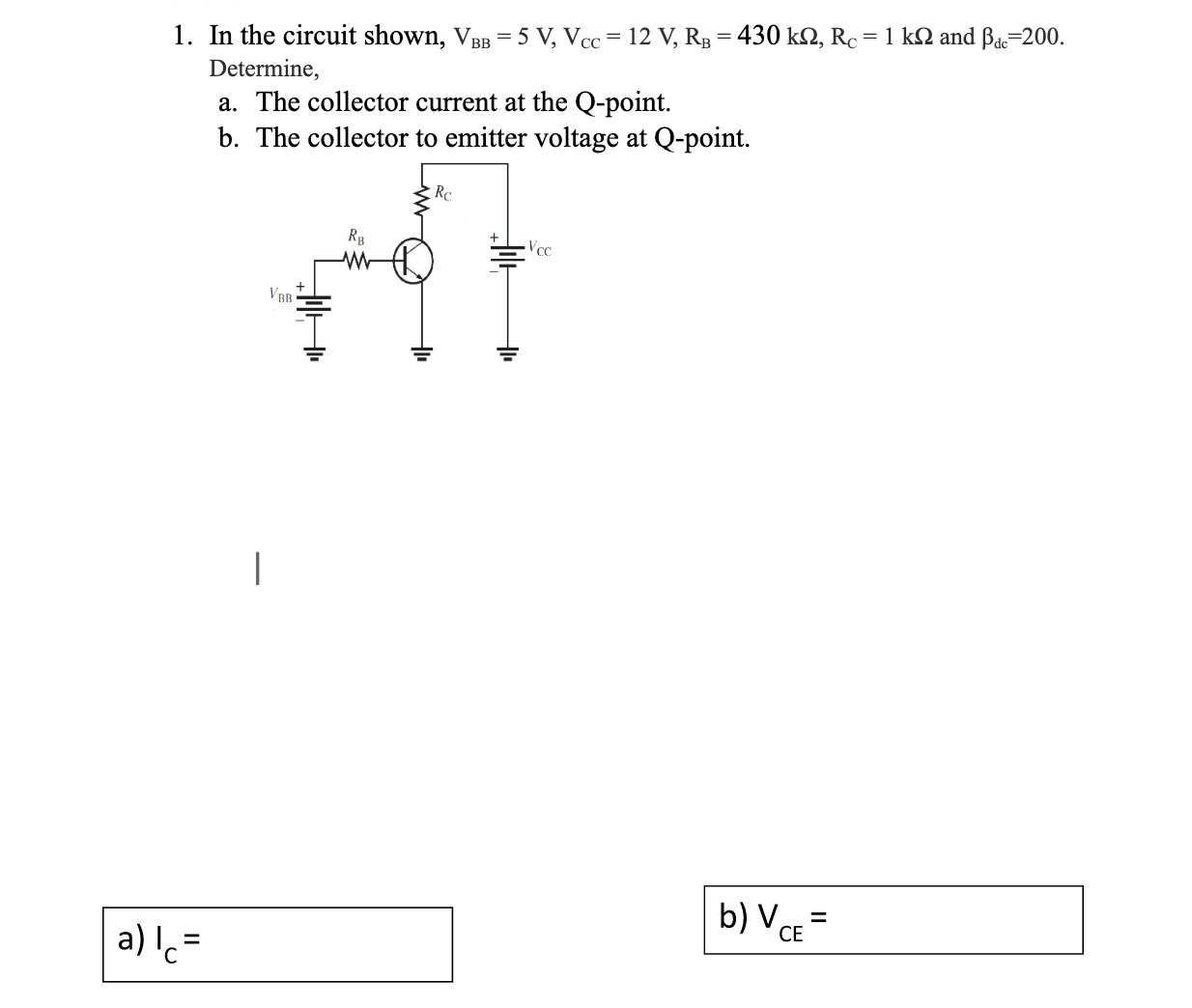 Solved 1. In the circuit shown, VBB=5 V, VCC=12 | Chegg.com