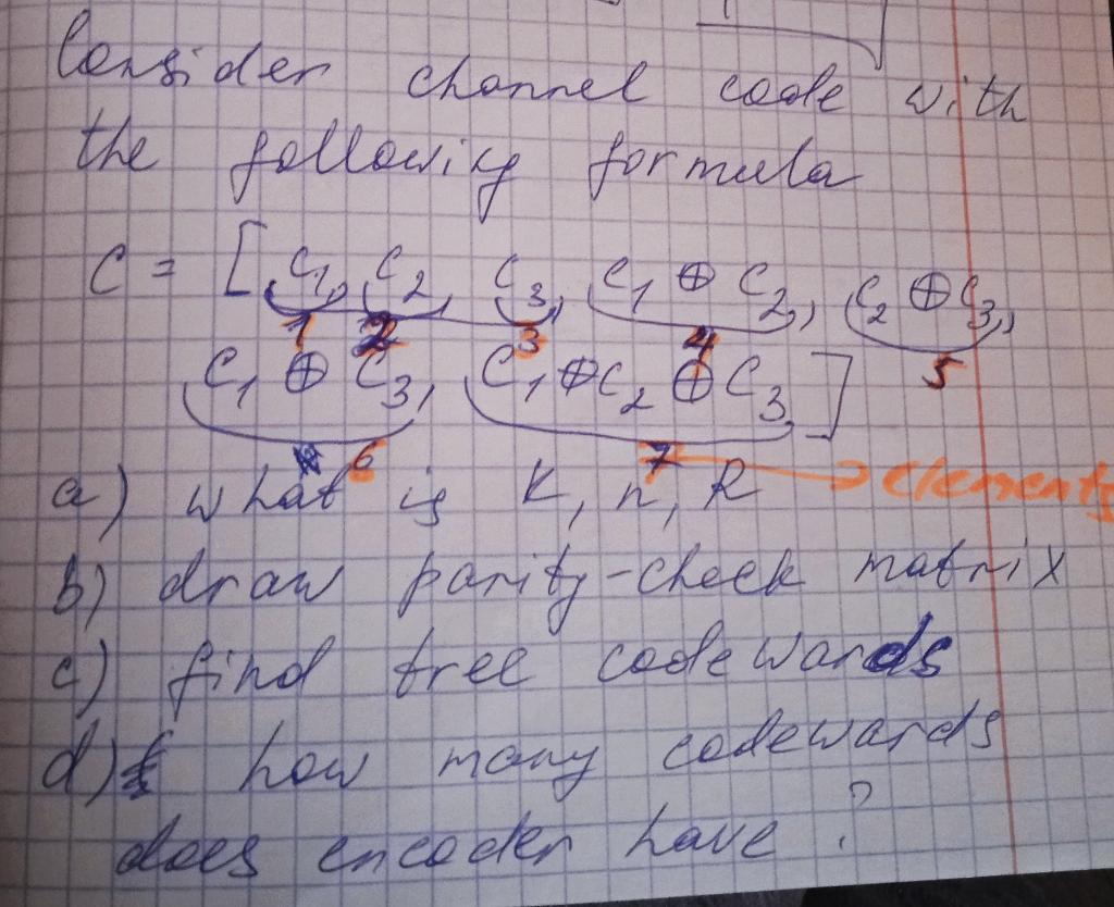 Solved lonsider channel code with the followity formula a) | Chegg.com