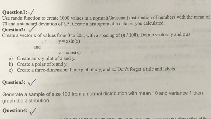 Solved Questionl: Use randn function to create 1000 values | Chegg.com