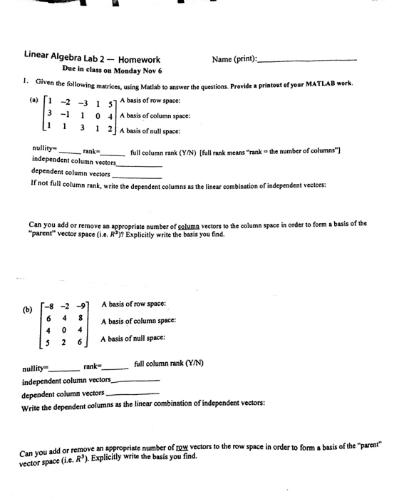 Linear Algebra Lab 2 - Homework Name (print): Due in | Chegg.com