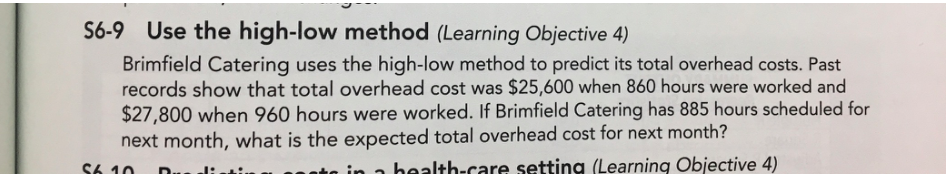 Solved Use the high-low method (Learning Objective 4) | Chegg.com