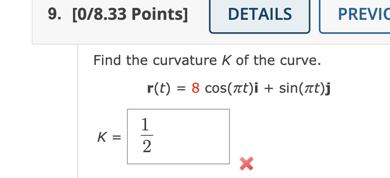 Solved Find the curvature K of the curve. | Chegg.com
