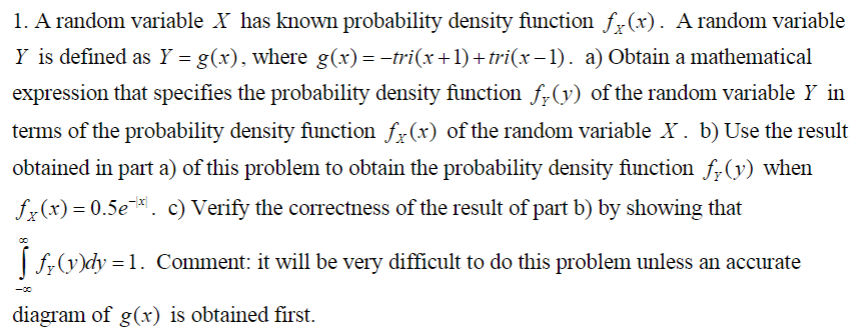 Solved 1. A random variable X has known probability density | Chegg.com