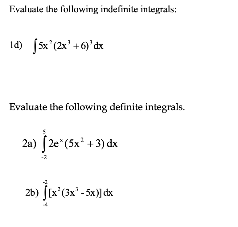 Solved Evaluate the following indefinite integrals: 1d) | Chegg.com