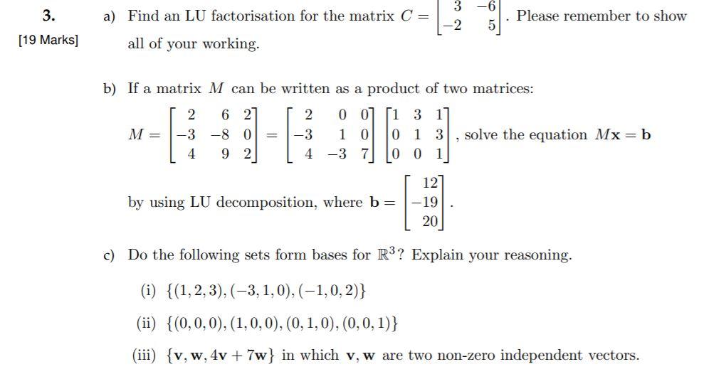 Solved 3. a) Find an LU factorisation for the matrix C = 3 | Chegg.com
