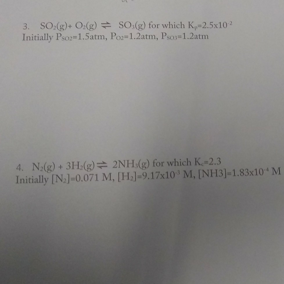 Solved 3. SOfg)+ O2(g) SO2(g) for which K-2.5x102 Initially | Chegg.com