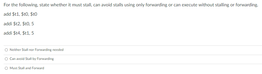 Solved For the following, state whether it must stall, can | Chegg.com