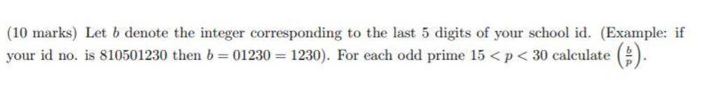 Solved (10 marks) Let b denote the integer corresponding to | Chegg.com
