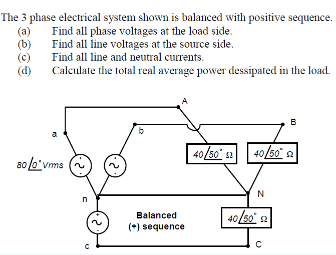 Solved The 3 phase electrical system shown is balanced with | Chegg.com