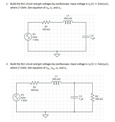 Solved 1. Build the RLC circuit and get voltages by | Chegg.com