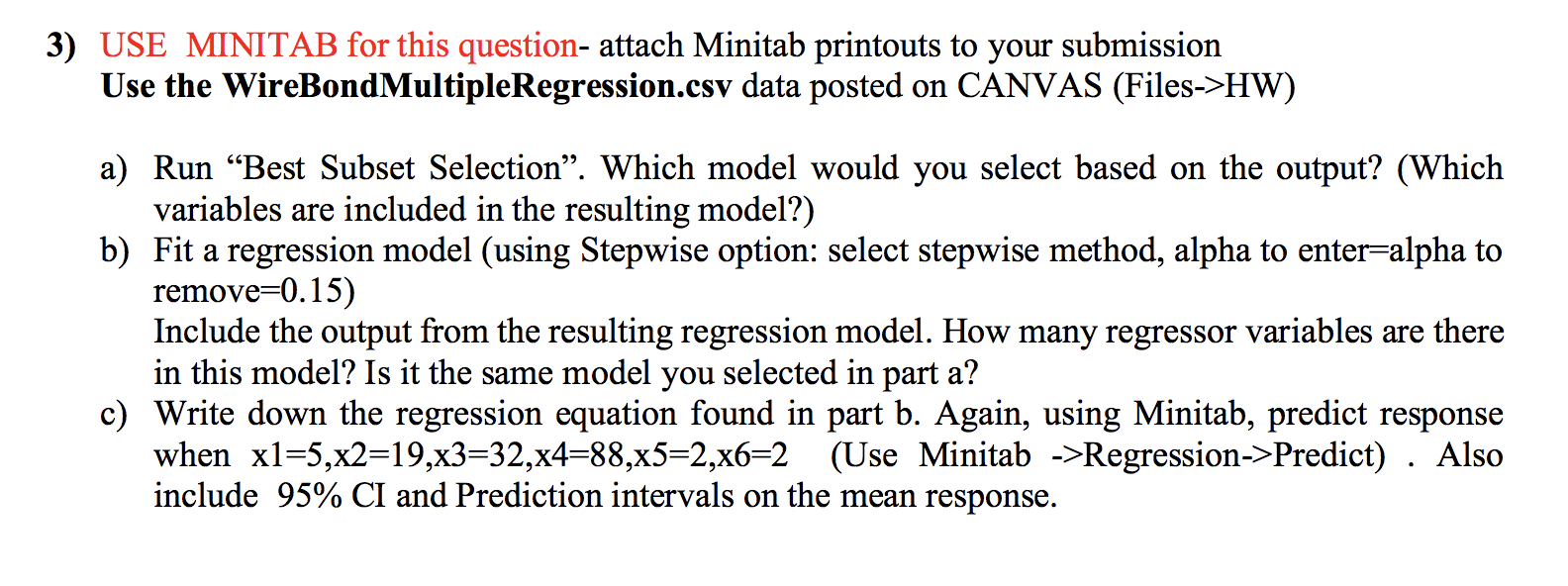 Solved 3) USE MINITAB for this question-attach Minitab | Chegg.com