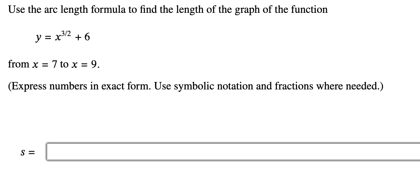 Solved Use the arc length formula to find the length of the | Chegg.com
