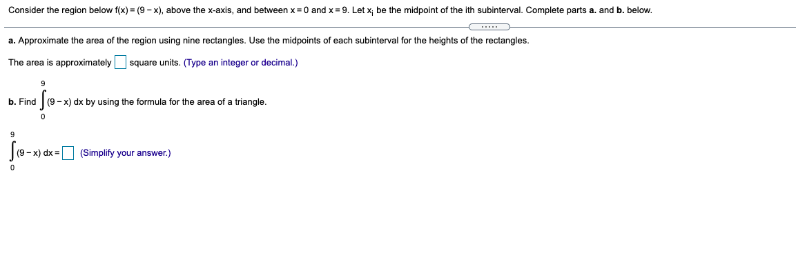 Solved Consider the region below f(x) = (9-x), above the | Chegg.com