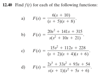 Solved 12.40 Find f(t) for each of the following functions: | Chegg.com