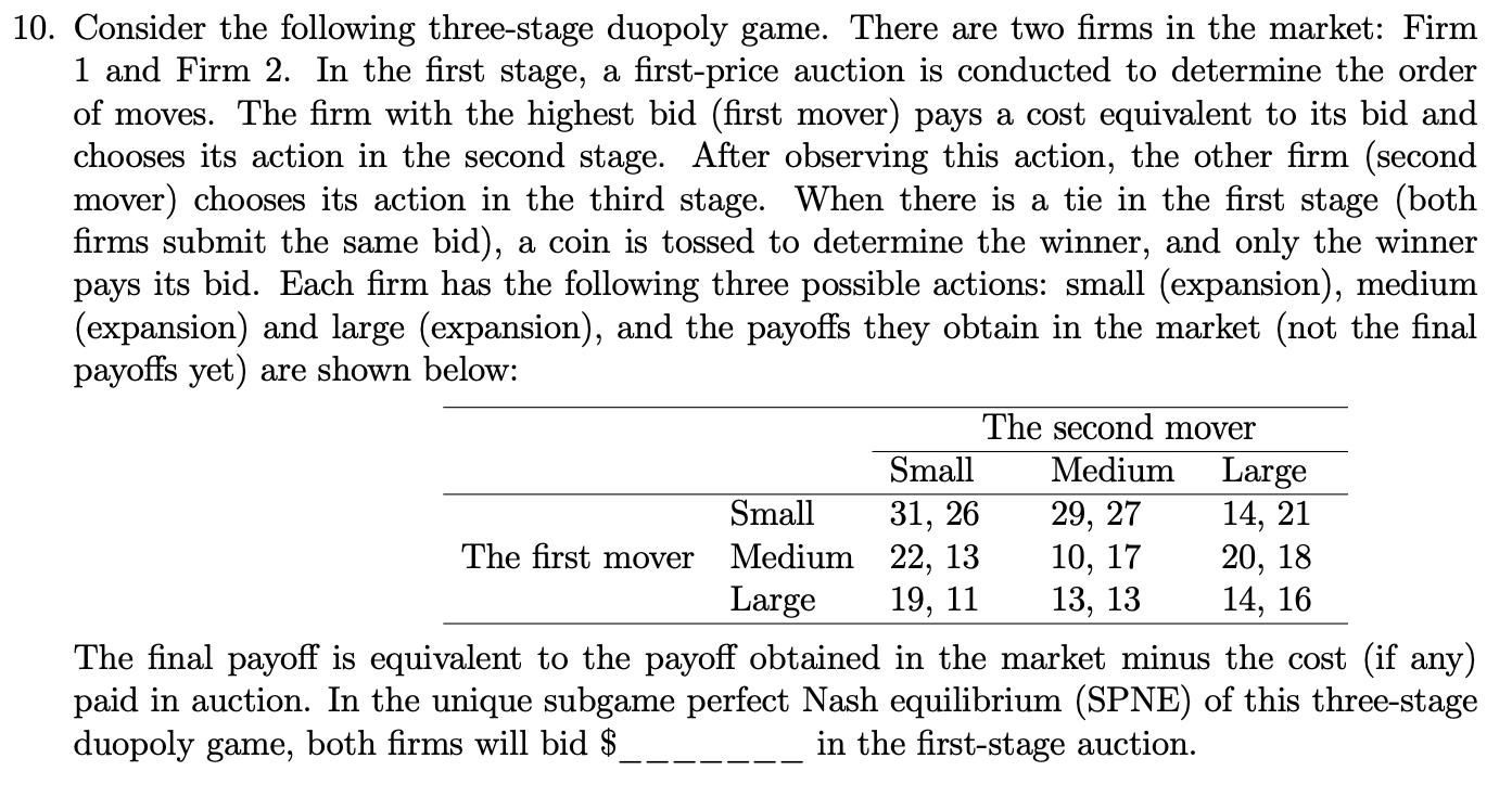 Solved 0. Consider the following three-stage duopoly game. | Chegg.com