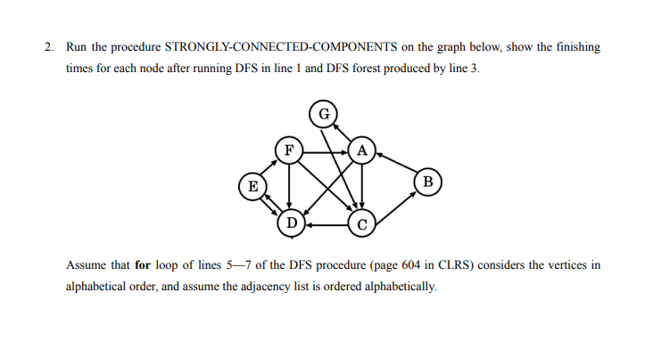Solved 2. Run the procedure STRONGLY-CONNECTED-COMPONENTS on | Chegg.com