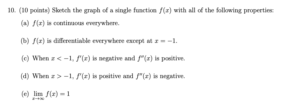 Solved 10. (10 points) Sketch the graph of a single function | Chegg.com