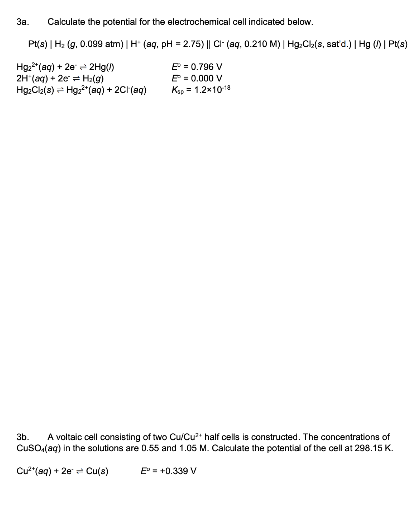 Solved 3a. Calculate the potential for the electrochemical | Chegg.com