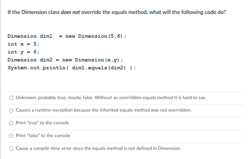Solved If the Dimension class does not override the equals | Chegg.com