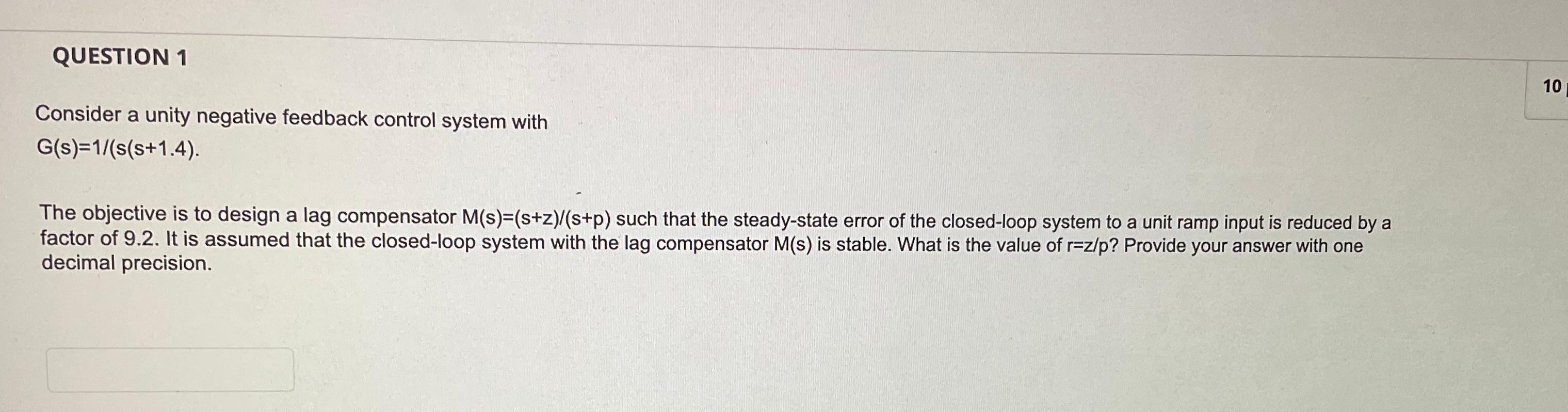 Solved Consider a unity negative feedback control system | Chegg.com