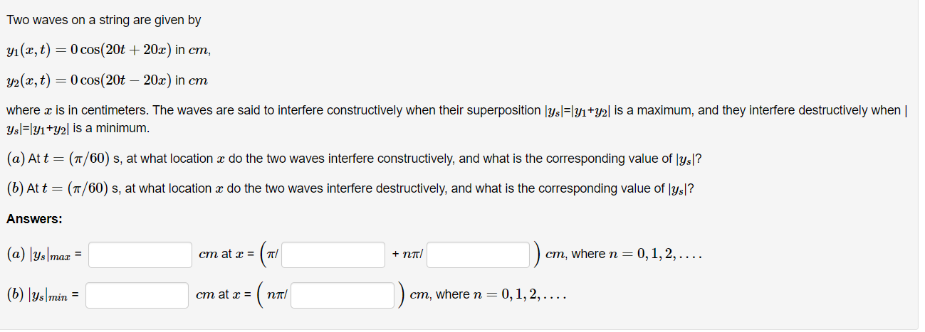 Solved Two waves on a string are given by | Chegg.com