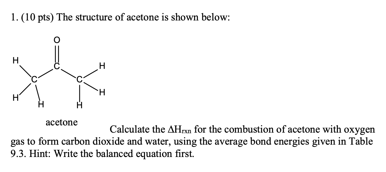 Solved 1. (10 pts) The structure of acetone is shown below: | Chegg.com
