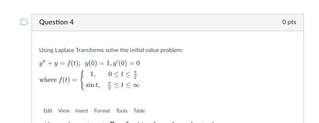 Solved Question 4 O pts - Using Laplace Transforms solve the | Chegg.com