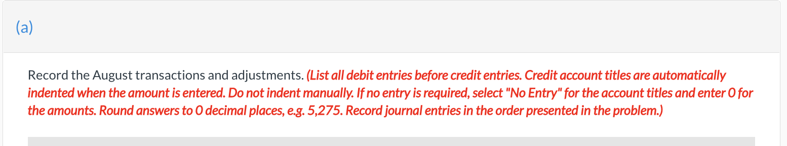 Solved Record the August transactions and adjustments. (List | Chegg.com
