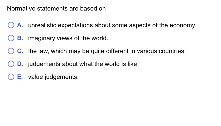 Solved Normative statements are based onA. ﻿unrealistic | Chegg.com