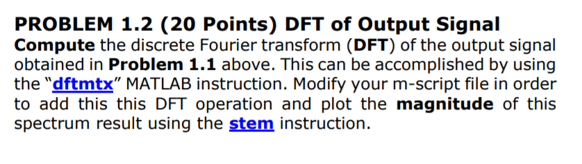 Solved PROBLEM 1.2 (20 Points) DFT of Output Signal Compute | Chegg.com