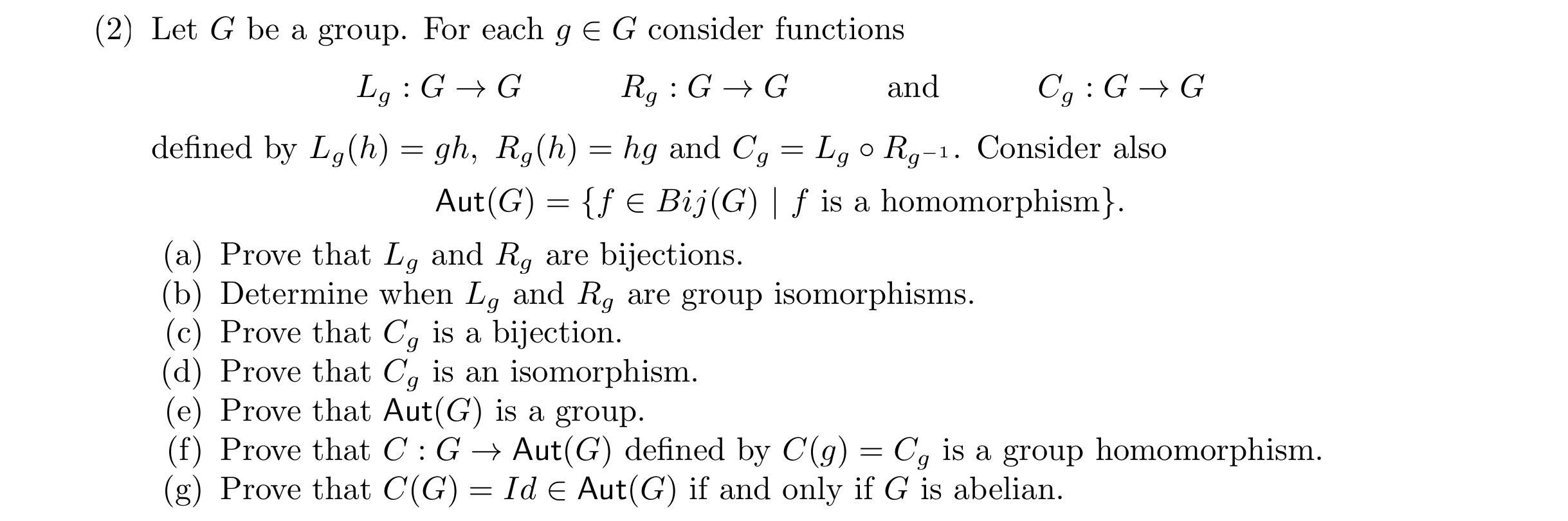 Solved (2) Let G be a group. For each g∈G consider functions | Chegg.com