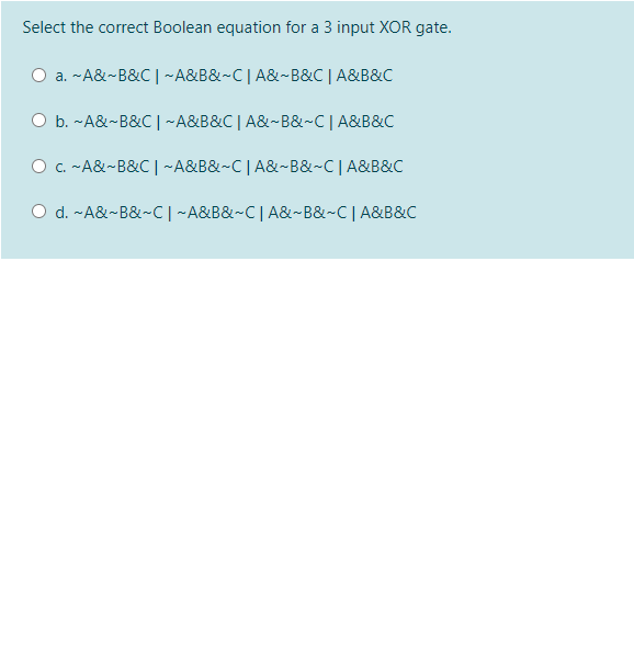 Solved Select The Correct Boolean Equation For A 3 Input Xor 0825