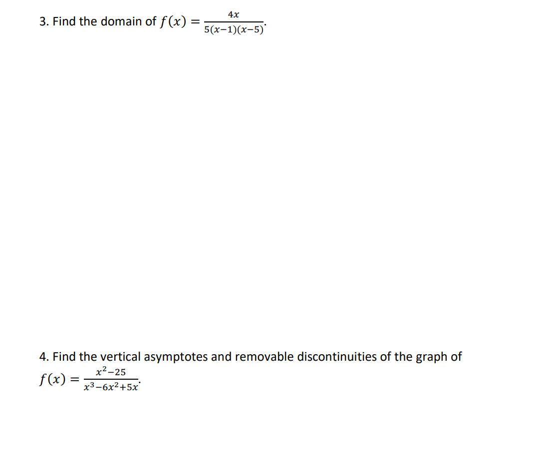 Solved 3. Find the domain of f(x)=5(x−1)(x−5)4x. 4. Find the | Chegg.com