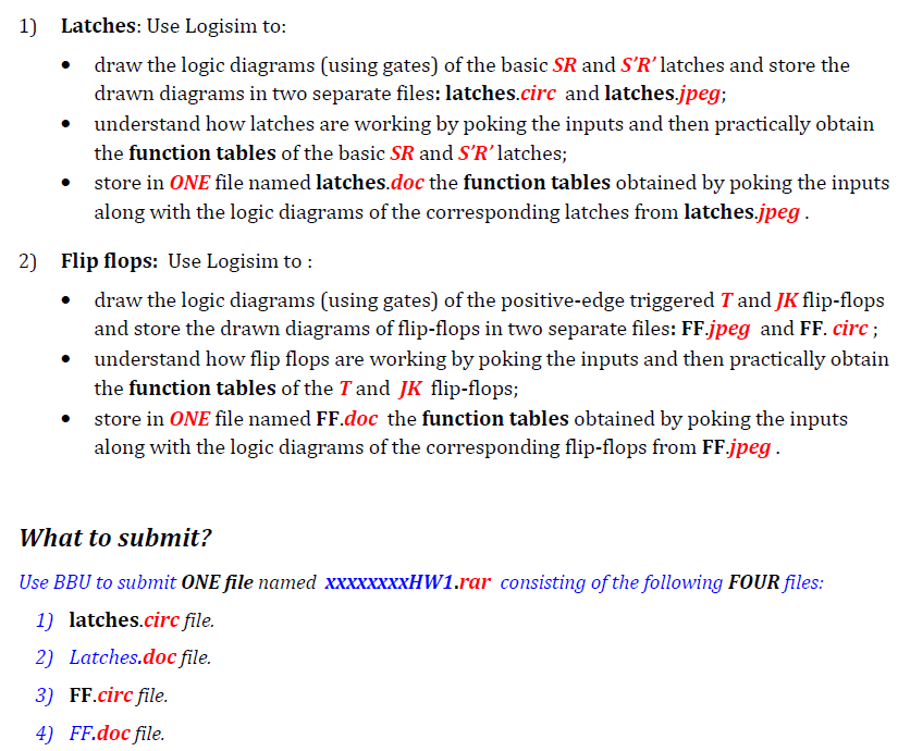 1) Latches: Use Logisim to: draw the logic diagrams | Chegg.com