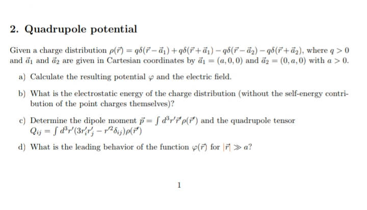 Solved 2. Quadrupole potential Given a charge distribution | Chegg.com