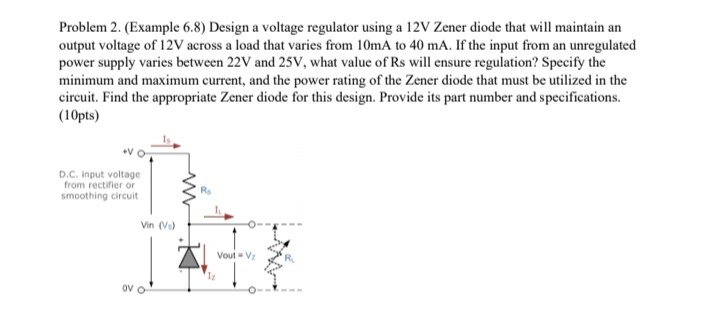 Solved Problem 2. (Example 6.8) Design a voltage regulator | Chegg.com
