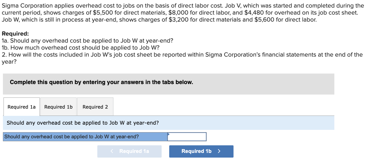 Solved Sigma Corporation applies overhead cost to jobs on | Chegg.com