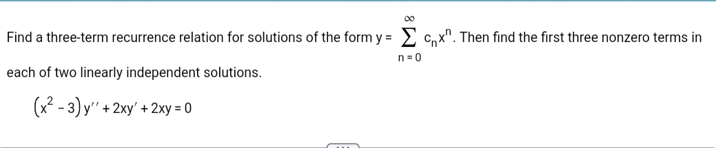 Solved Find a three-term recurrence relation for solutions | Chegg.com