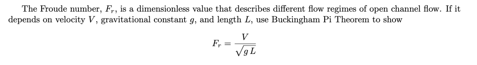 Solved The Froude number, Fr, is a dimensionless value that | Chegg.com