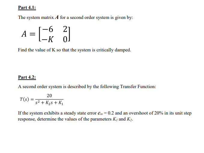 Solved Part 4.1: The system matrix A for a second order | Chegg.com