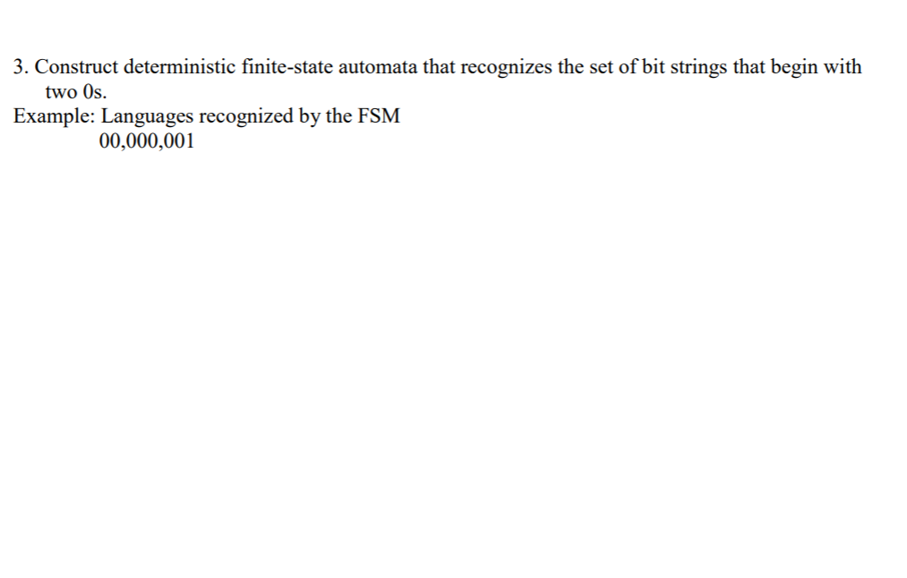 Solved 3 Construct Deterministic Finite State Automata That