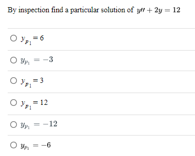 Solved By inspection find a particular solution of | Chegg.com