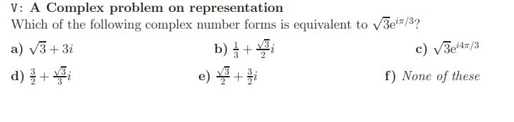 Solved V: A Complex problem on representation Which of the | Chegg.com
