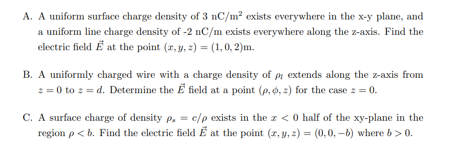 Solved A. ﻿A uniform surface charge density of 3nCm2 ﻿exists | Chegg.com