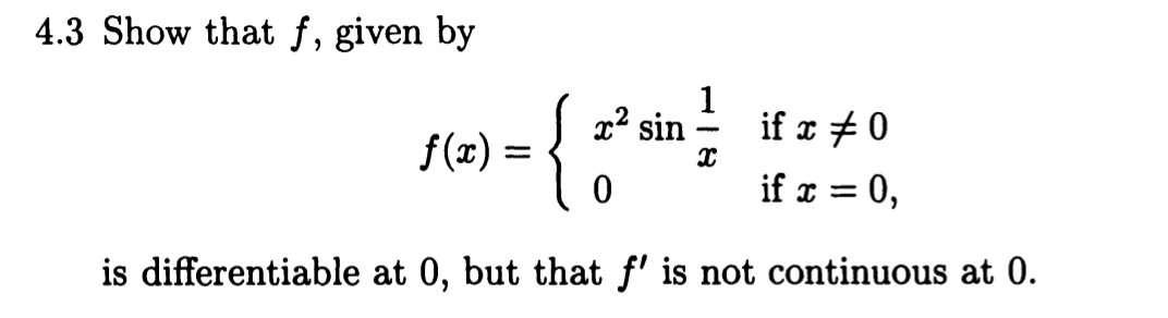 Solved 4.3 Show that f, given by f(x)={x2sinx10 if x =0 if | Chegg.com