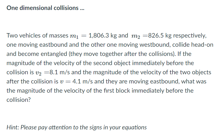 Solved One dimensional collisions ... Two vehicles of masses | Chegg.com