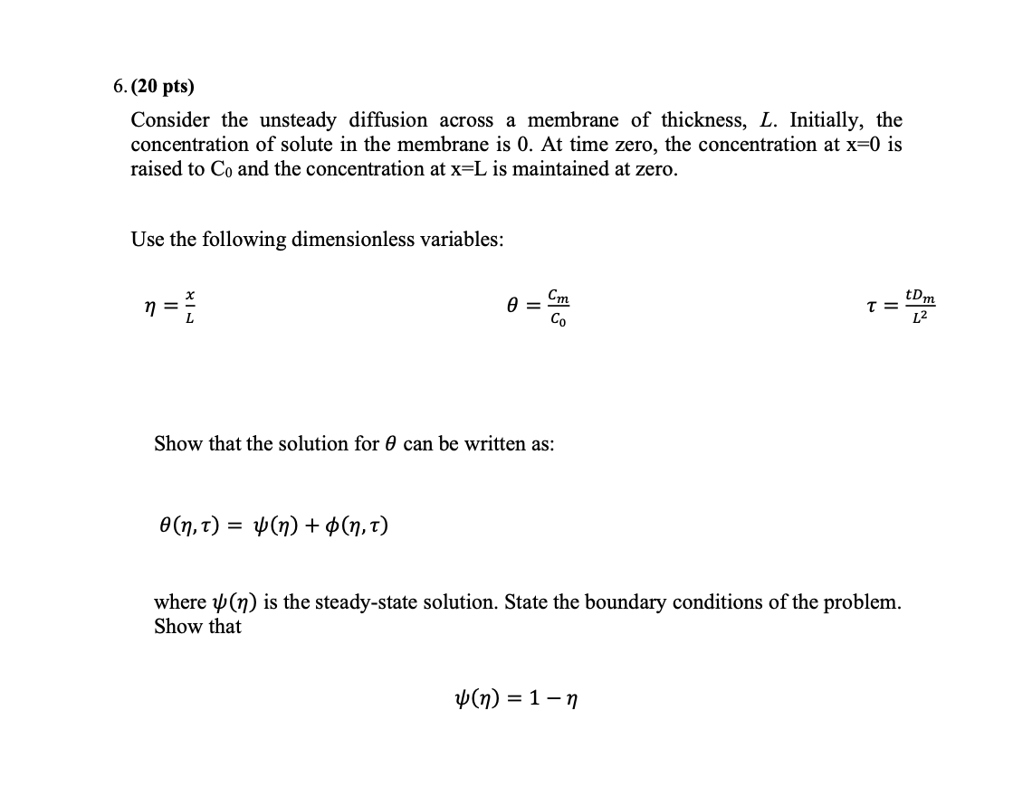 Consider the unsteady diffusion across a membrane of | Chegg.com